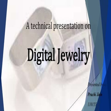 Ppt digital jewelry prachi jain 110155 | PPTX