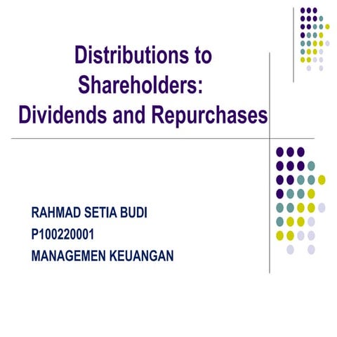 PPT_Distributions_to_Shareholders_Divide, TUGAS RAHMAD SETIA BUDI.ppt