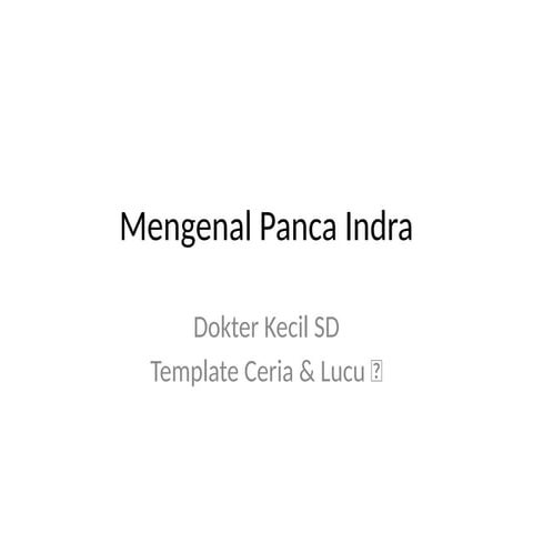 PPT_Dokter_Kecil_Panca_Indra_Lengkap.pptx