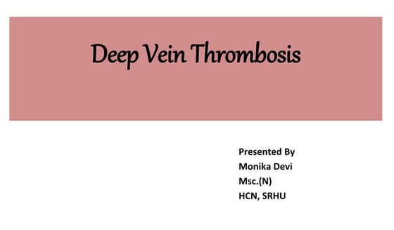 DEEP VEIN THROMBOSIS | PPT