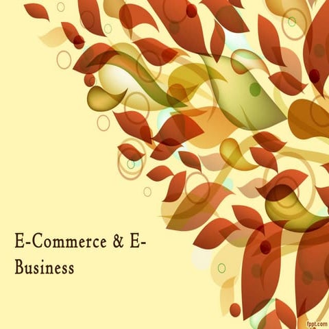 Ppt e commerce &e-business | PPT