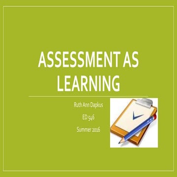 Assessment as Learning ED546 | PPTX