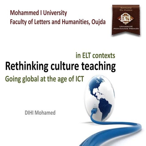 Rethinking culture teaching in ELT contexts: going global at the age of ...