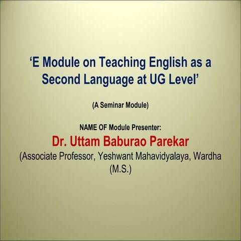 Ppt e module on teaching english as a second language at ug level | PPT