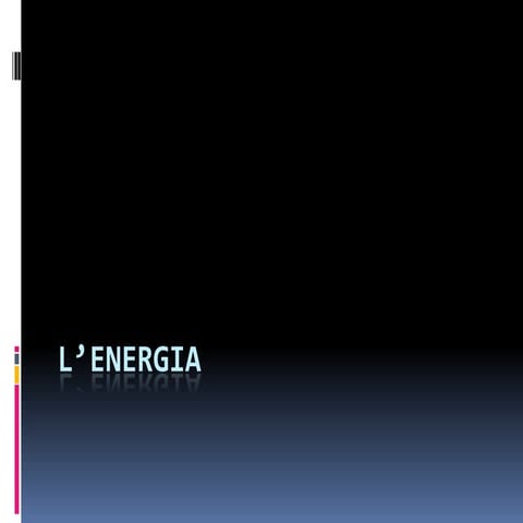 Ppt energia complet (2)2v | PPTX