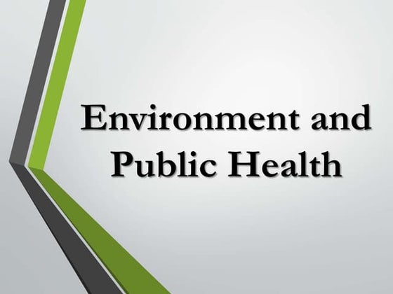Public health presentation (Environmental Health) | PPTX