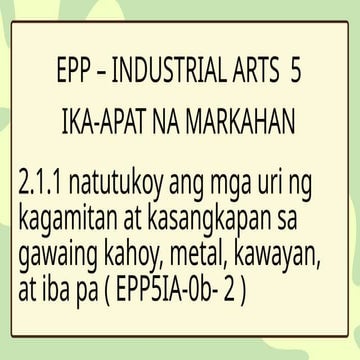 EPP 5 PPT Q3 W1 Day 5 - Mahalagang Kaalaman At Kasanayan Sa Gawaing ...