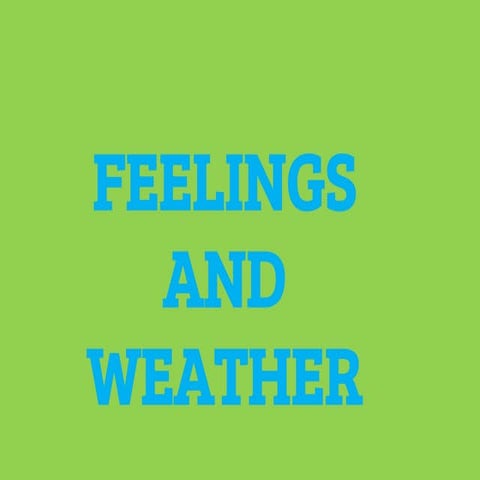 feelings and weather - introductory material for warm up | PPTX