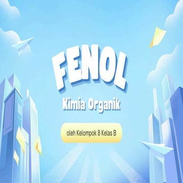 PPT_FENOL_8 kimia organik, teknik kimia ok | PDF