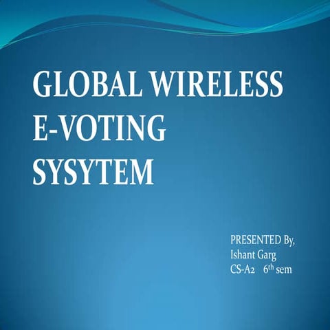 Global Wireless E-voting system with retinal scan | PPTX