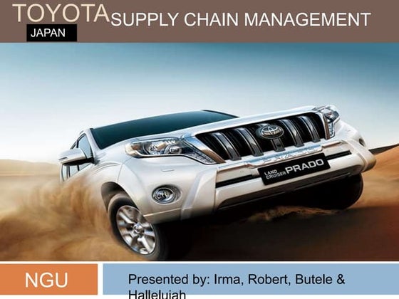 Supply Chain Management Of Toyota ! | PPT