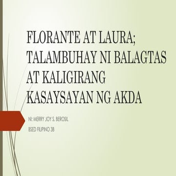 FLORANTE AT LAURA; TALAMBUHAY NI BALAGTAS AT KALIGIRANG KASAYSAYAN NG ...