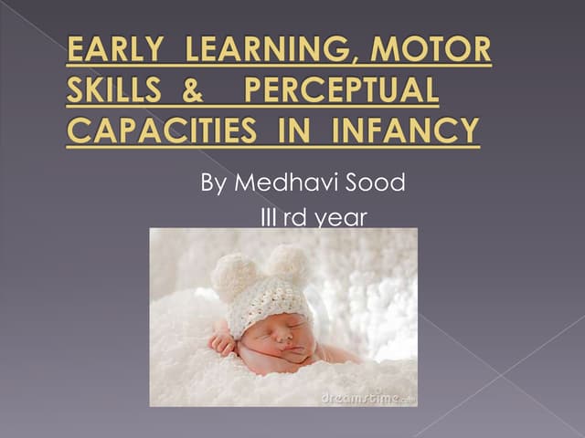 Physical development of infants and toddlerhood | PPTX