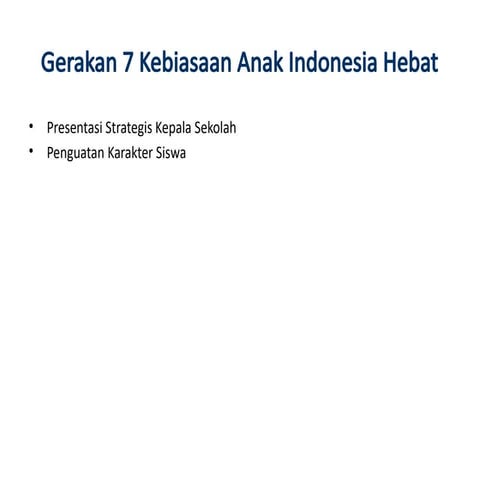 Gerakan 7 Kebiasaan Anak Indonesia Hebat untuk Membangun Karakter ...