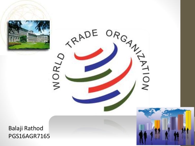 Ppt world trade organization