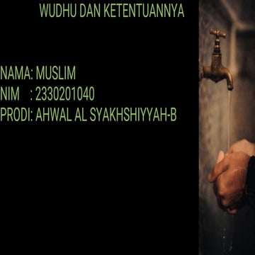 PPT FIQIH IBADAH MUSLIM TENTANG WUDHU DAN KETENTUANNYA.pptx