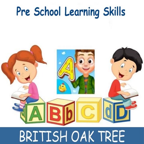 Pre School Learning Skills - British Oak Tree | ODP