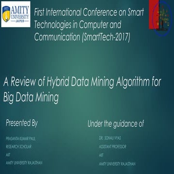 Ppt For Paper Id 696 A Review Of Hybrid Data Mining Algorithm For Big Data Mining Ppt