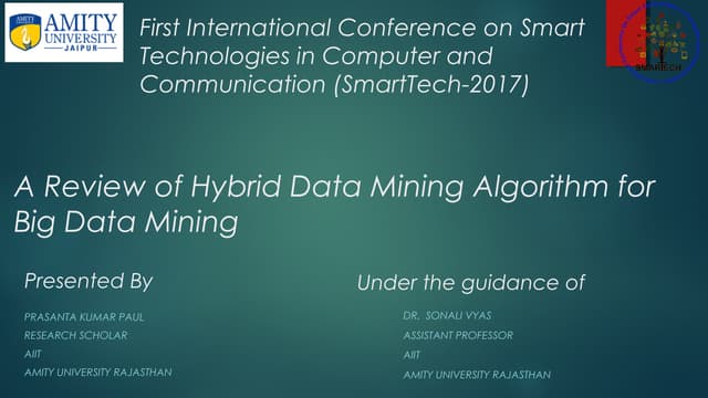Ppt For Paper Id 696 A Review Of Hybrid Data Mining Algorithm For Big Data Mining Ppt
