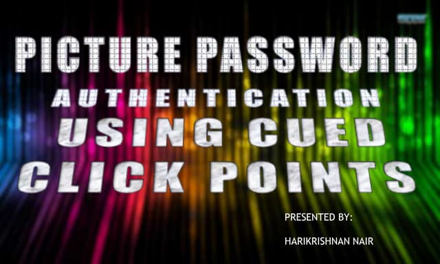 Ppt for graphical password authentication using cued click points | PPTX Ppt for graphical password authentication using cued click points | PPTX