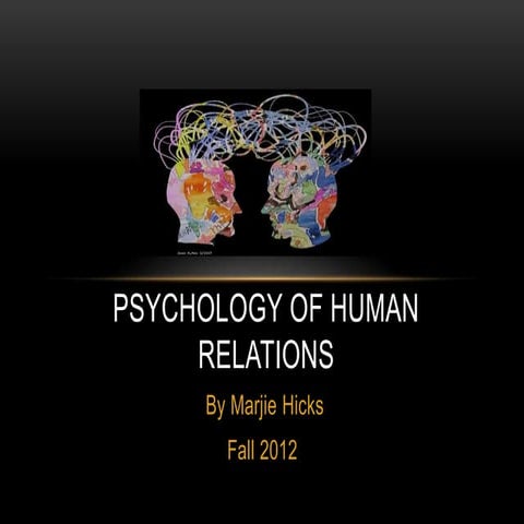 Ppt for psych 116 psychology of human relations | PPTX