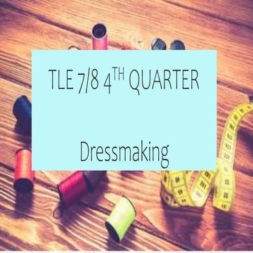 PPT for Q4 TLE Dressmaking LESSON 2.pptx