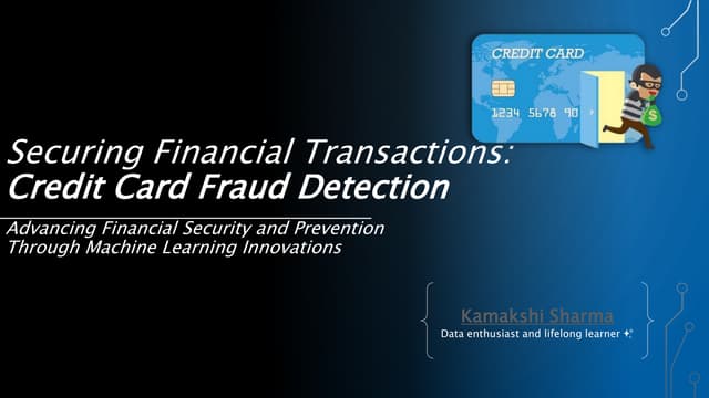 Detecting Credit Card Fraud: An AI-driven Approach | PPT Detecting Credit Card Fraud: An AI-driven Approach | PPT