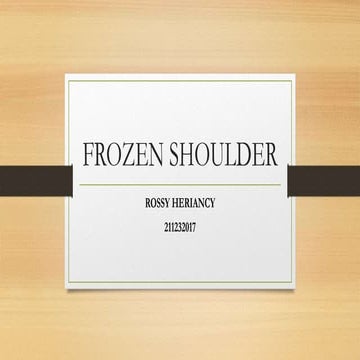 PPT MENGENENAI FROZEN SHOULDER YANG ADA DI | PPT