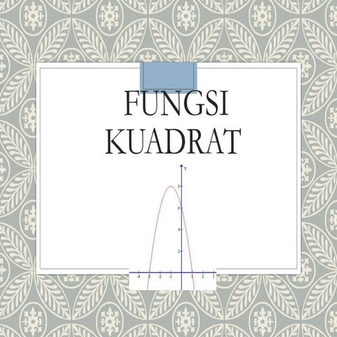 ppt fungsi kuadrat 2.pptgggggggggggggggggggggggggg | PPT | Free Download