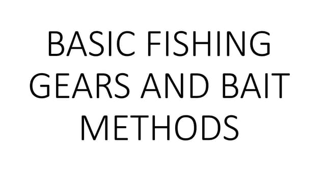 Fishing Gears and Fishing Methods | PPTX