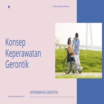 PPT Konsep Keperawatan Gerontik stikes Keperawatan | PPTX