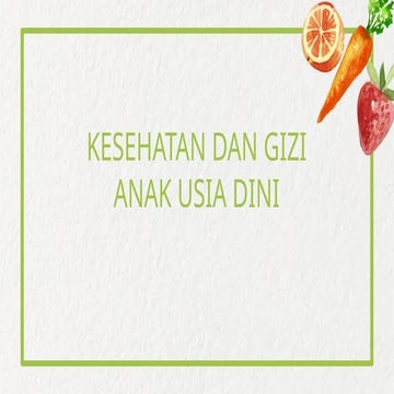 PPT Gizi Diksar Untuk Anak Usia Dini.pptx