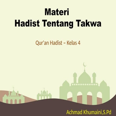 PPT_Hadis_Takwa_Kelas4.pptx materi quran hadist | PPTX