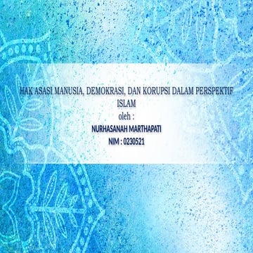 PPT HAK ASASI MANUSIA, DEMOKRASI, DAN KORUPSI DALAM PERSPEKTIF ISLAM.pptx