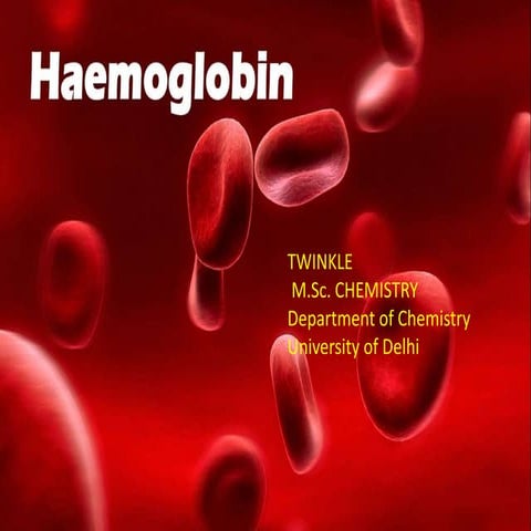 Haemoglobin | PPTX | Chemistry | Science