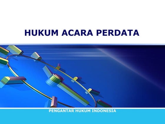 Hukum acara perdata - Alur proses beracara secara utuh (Idik Saeful ...