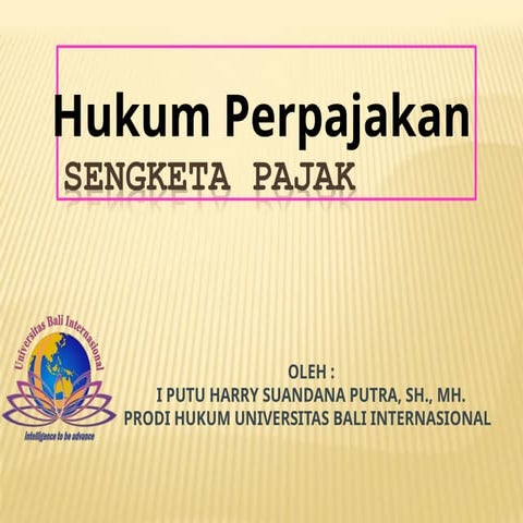 PPT HUKUM PERPAJAKAN - SENGKETA PAJAK HSP.pptx