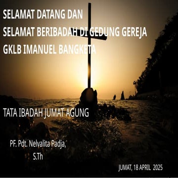 PPT IBADAH JUMAT AGUNG pada gereja gklb diluwuk | PPTX
