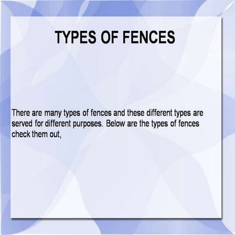 TYPES OF FENCES | PPTX
