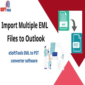 How Import multiple EML files to Outlook | PPT