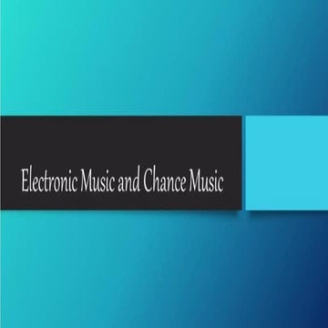 PPT in MUSIC 10 Lesson 2 -electronic-chance music.pptx