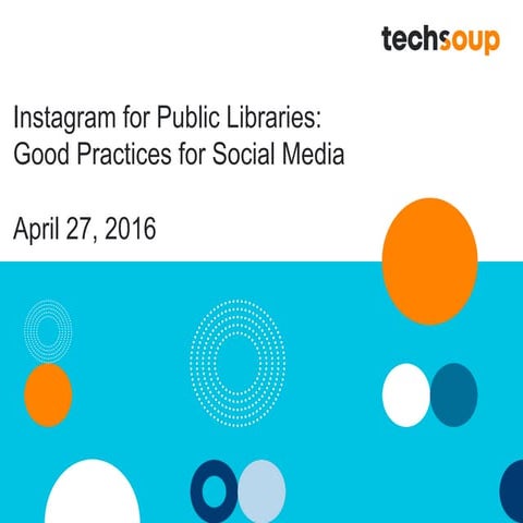 Mastering Instagram | Social Media for Libraries (3) | PPTX