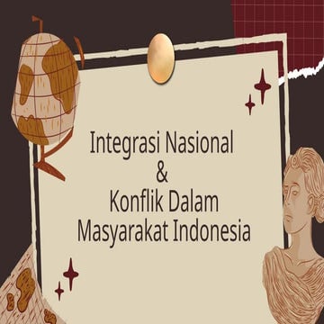 PPT_INTEGRASI SOSIAL_NASIONAL_DAN_KONFLIK.pptx