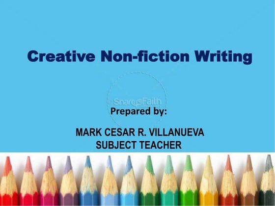 Reading and Writing Creative Nonfiction.pptx | Books and Literature