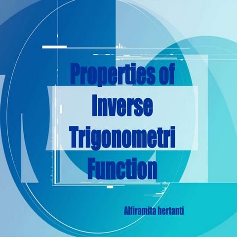 properties of invers trigonometric function | PPTX | Physics | Science