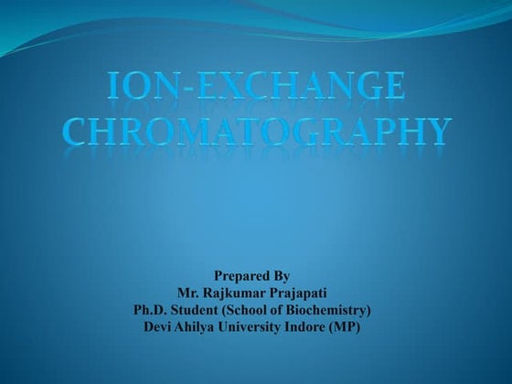 Ion exchange chromatography | PPTX | Chemistry | Science