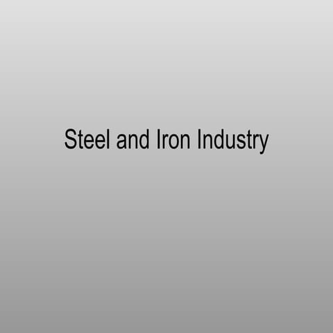 Iron, Steel and Coal | PPT