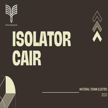 PPT ISOLATOR CAIR isolator cair padat dan | PPTX