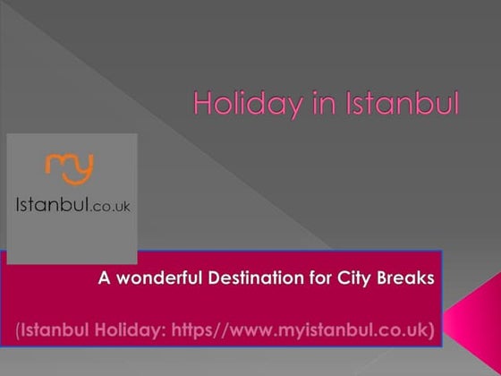 Istanbul presentation | PPTX | Europe Travel | Travel Locations