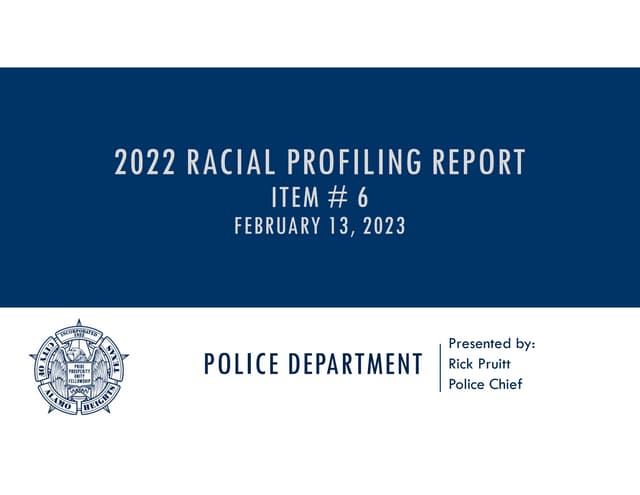 PPT Item # 6 - 2022 Racial Profiling Annual Report | PPT PPT Item # 6 - 2022 Racial Profiling Annual Report | PPT